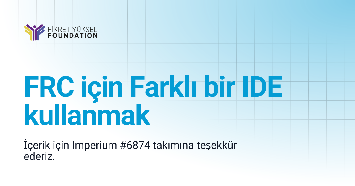 FRC için Farklı bir IDE kullanmak | FRCTURKEY