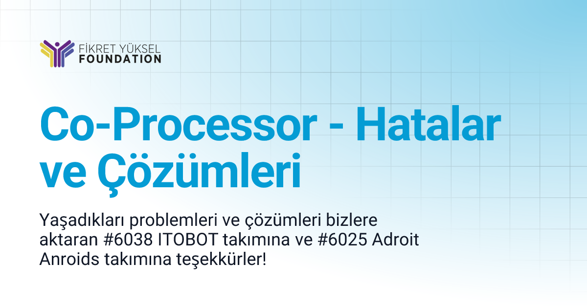 Co-Processor - Hatalar ve Çözümleri | FRCTURKEY